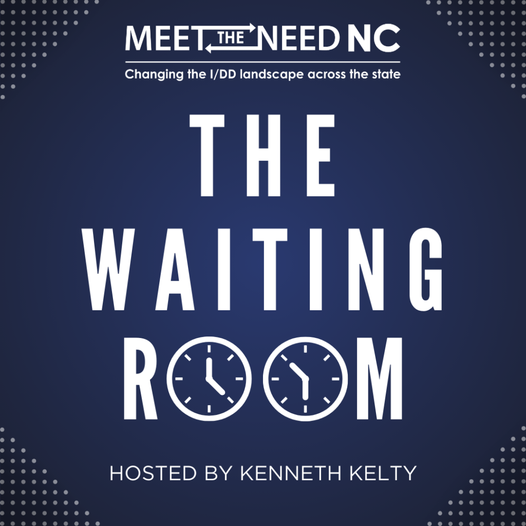 The Waiting Room Podcast - Meet The Need NC